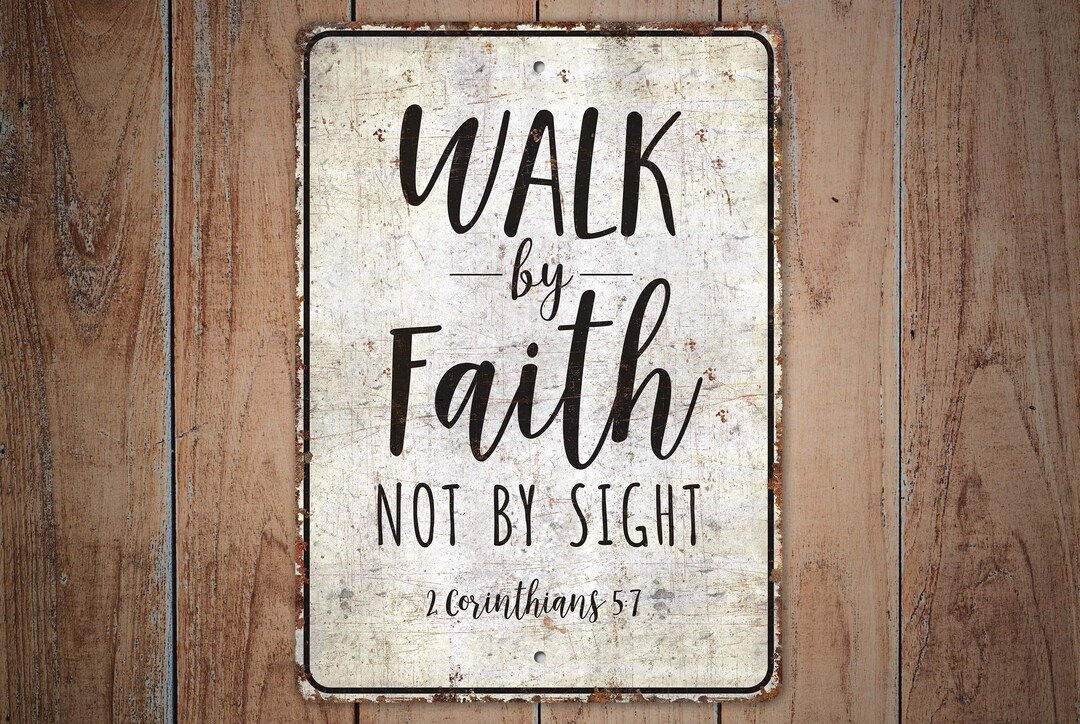 Walk by Faith - Walk by Faith Sign - Christian Sign - Bible Verse ...