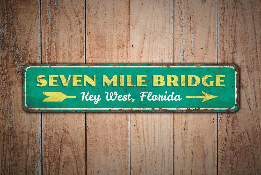 Seven Mile Bridge - Seven Mile Bridge Sign - Key West Sign - Beach Sign ...