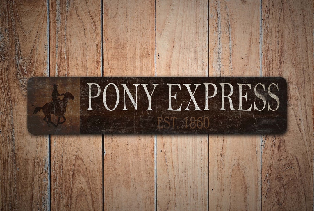 Pony Express Sign - Pony Express EST Sign - Vintage Style Sign - Pony ...