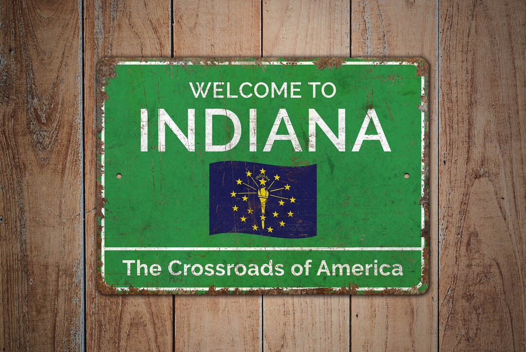 Welcome to Indiana - Indiana Flag Sign - Indiana Sign - State Name Sign ...