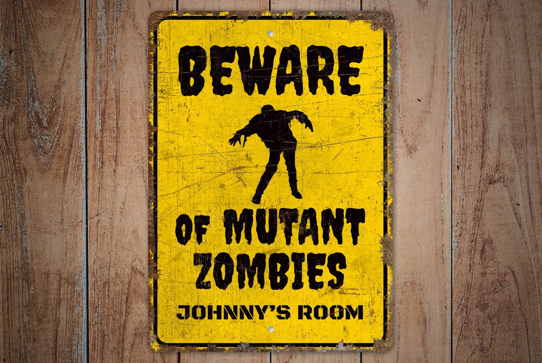 Beware of Mutant Zombies - Zombies Sign - Halloween Sign - Halloween ...