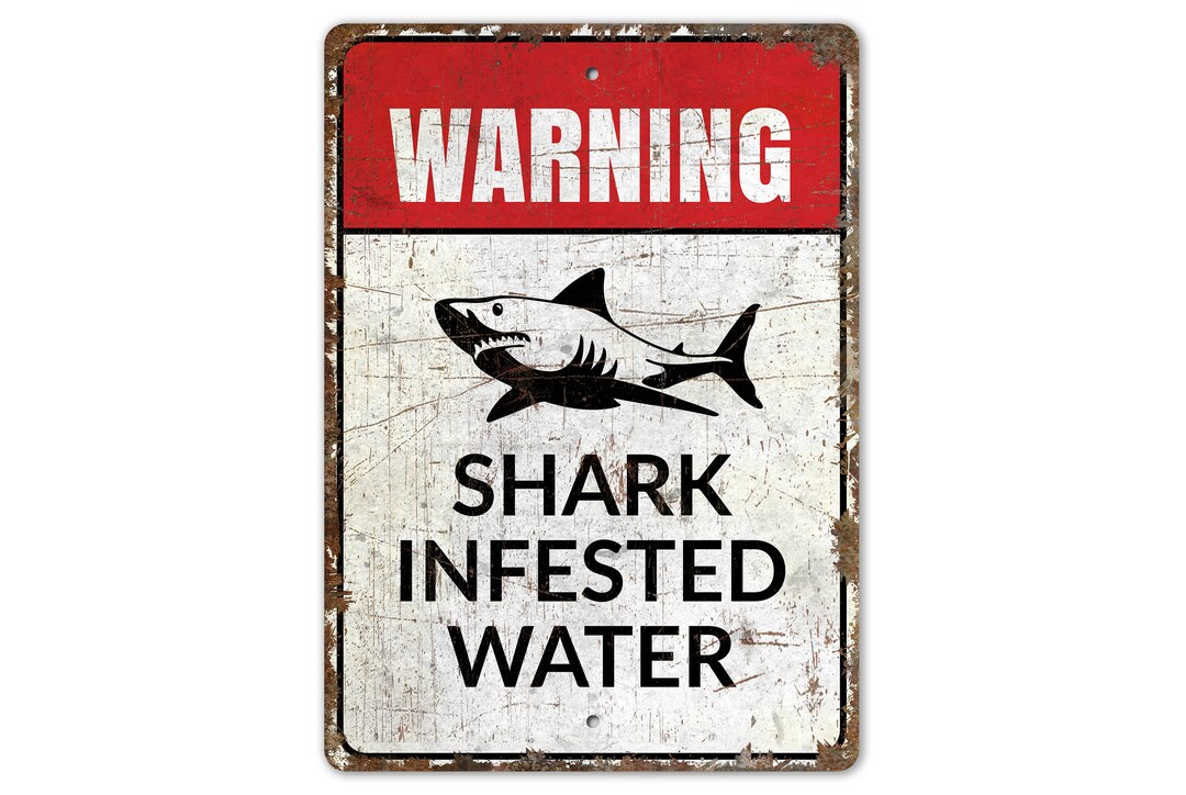 Shark Infested Water - Shark Warning Sign - Shark Warning Decor - Beach ...
