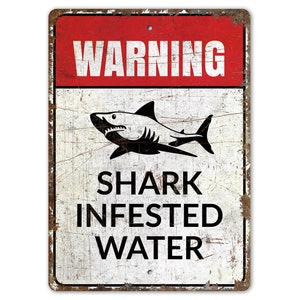 Shark Infested Water - Shark Warning Sign - Shark Warning Decor - Beach ...