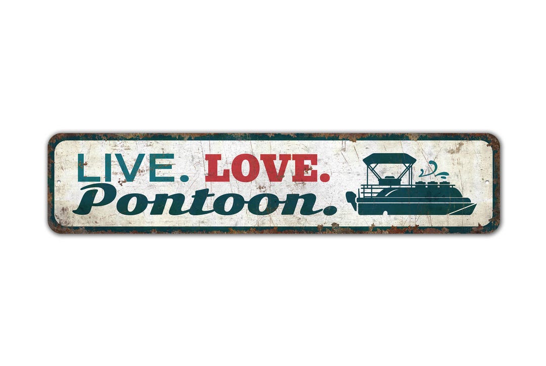 Live Love Pontoon Sign - Lake Sign - Lake Decor - Pontoon Sign ...