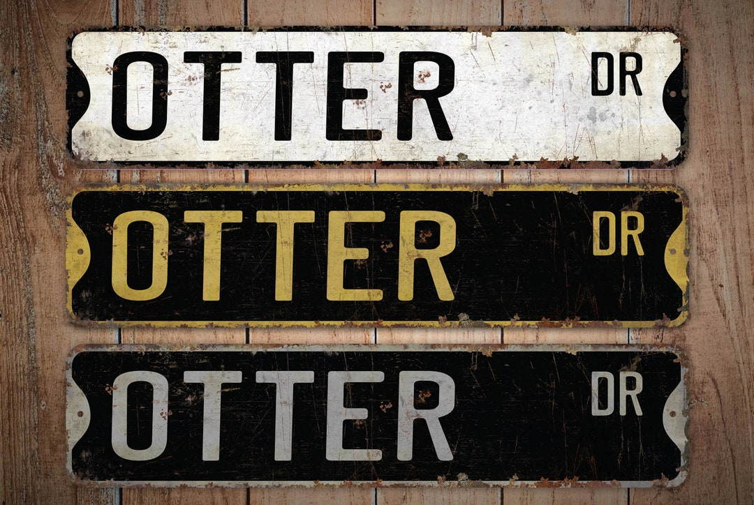 Otter - Otter Sign - Otter Decor - Otter Lover Gift - Custom Street ...