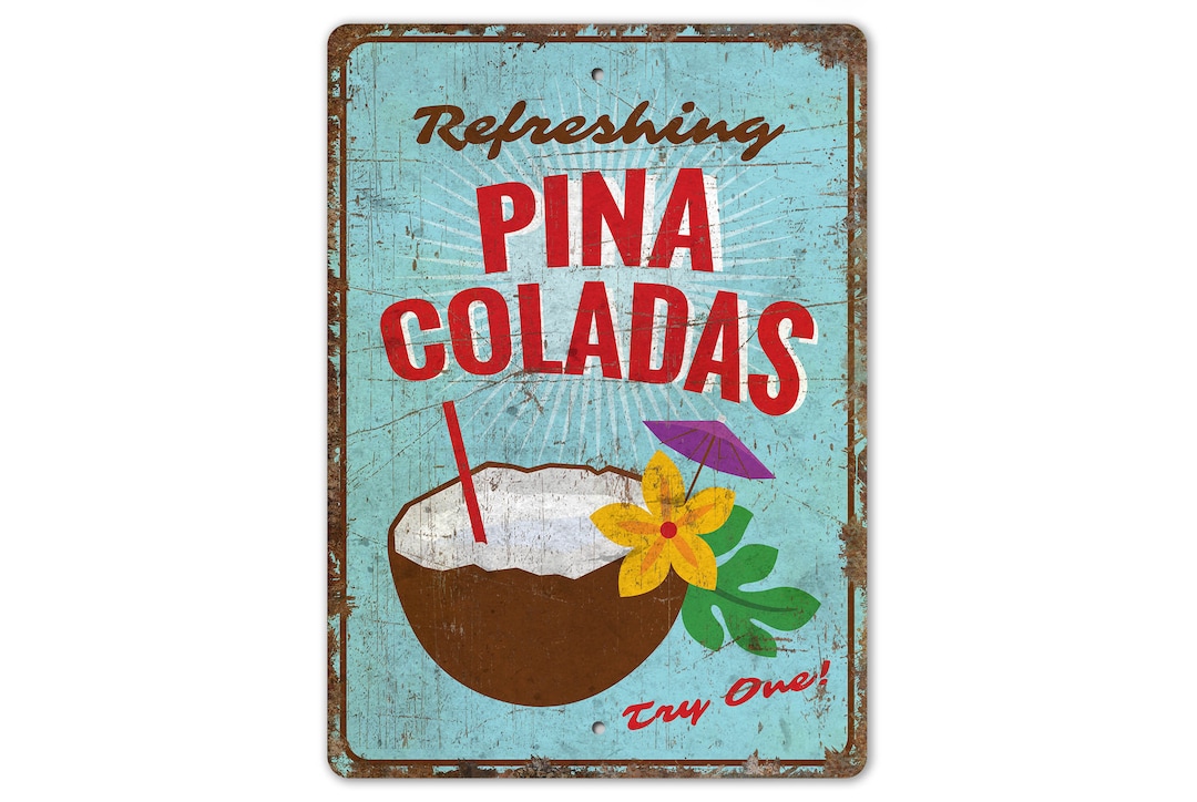 Refreshing Pina Coladas - Pina Coladas Sign - Beer Bar Decor - Beer Bar ...