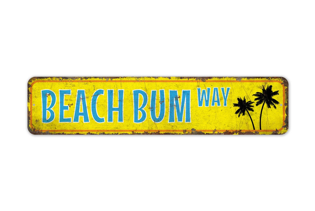 Beach Bum Way Sign - Street Name Decor - Street Name Sign - Vintage ...