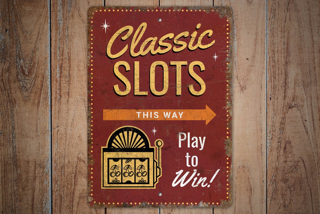 Classic Slots Sign - Classic Slots - Gambler Gift - Classic Slot Decor ...