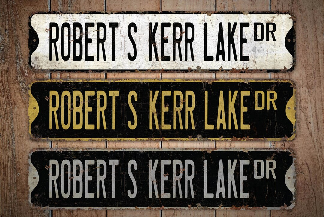Robert S Kerr Lake - Robert S Kerr Sign - Robert S Kerr Decor - Custom ...
