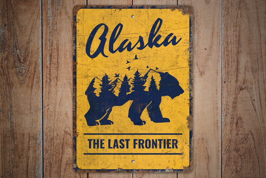 The Last Frontier - Last Frontier Decor - Last Frontier Sign - Alaska ...