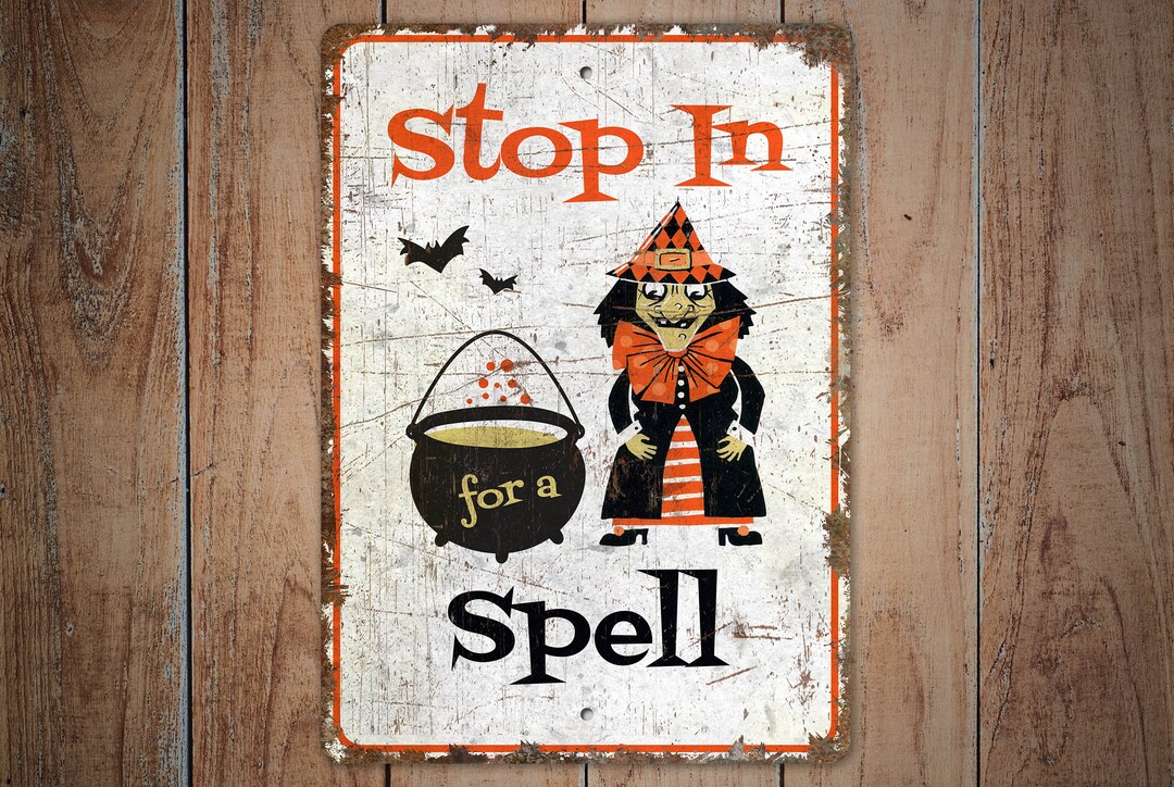 Stop in for a Spell - Stop in for a Spell Sign - Halloween Sign ...