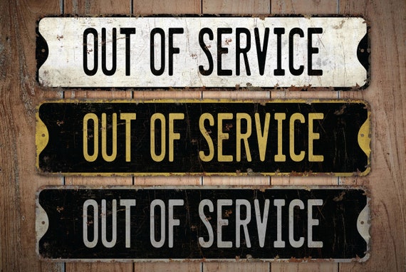 Out of Service Out of Service Sign Out of Service Decor - Etsy