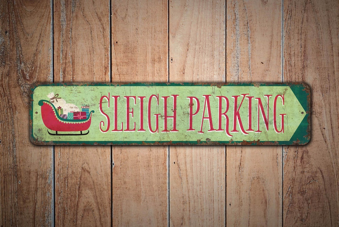 Sleigh Parking Sign Christmas Decor Christmas Sign Sleigh Parking Decor ...