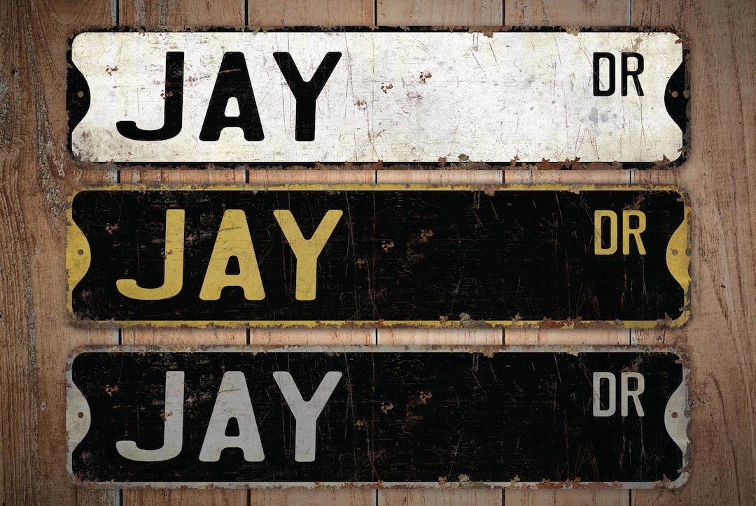 Jay Jay Sign Jay Decor Jay Lover Gift Custom Street Sign Premium ...