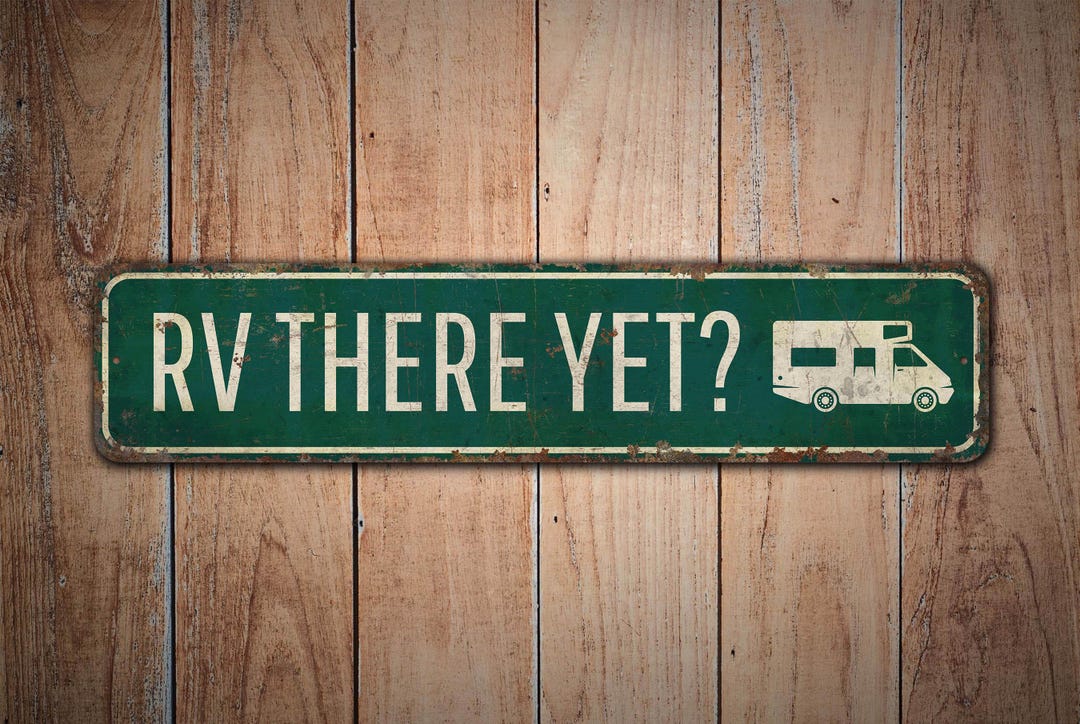 RV There yet Sign - Camping Sign - Camping Decor - Camp Sign - Camp ...