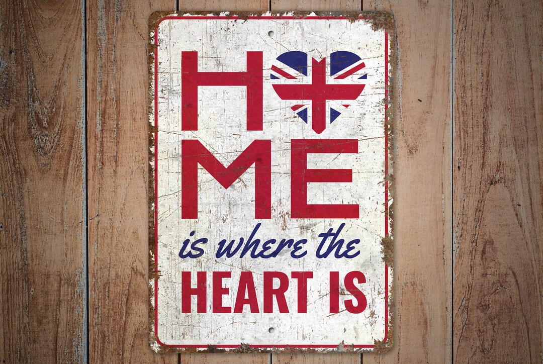 Home is Where the Heart is Britain Flag Sign Patriotic Sign Country ...