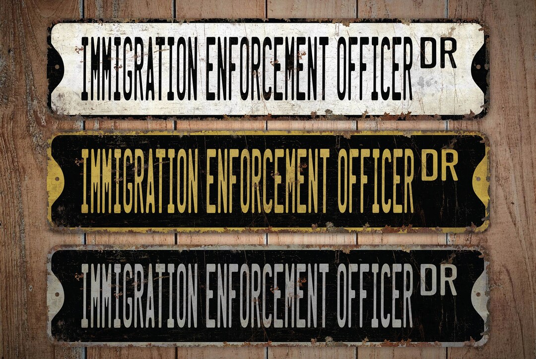 Immigration Enforcement Officer - Immigration Enforcement Officer Sign ...
