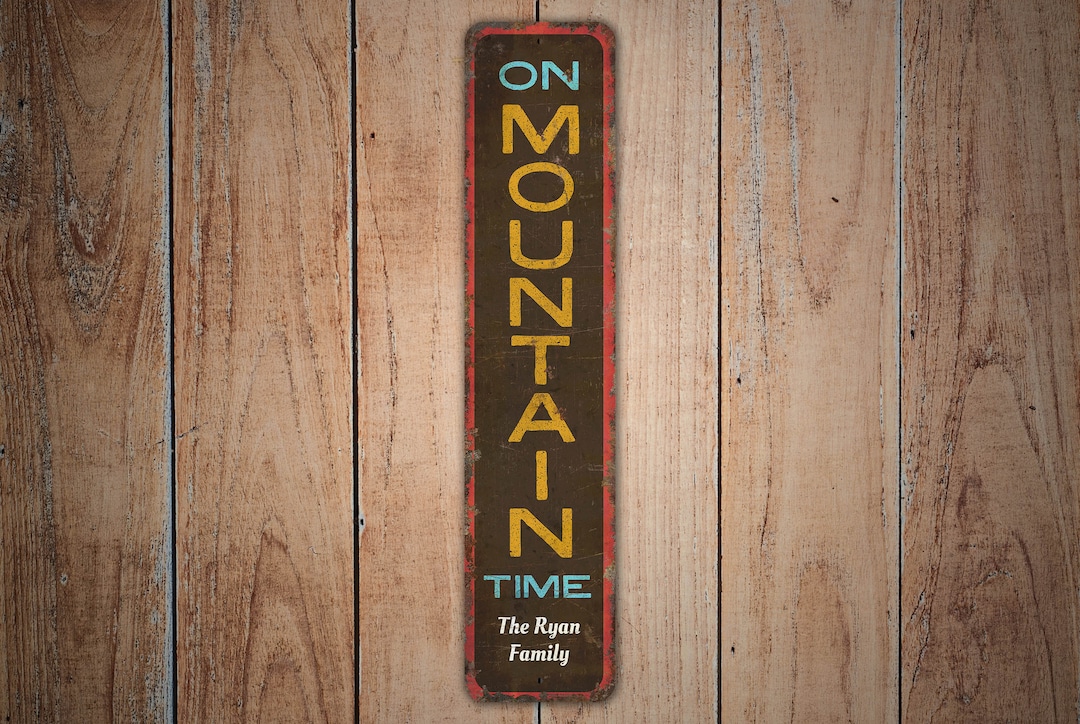 Mountain Time Sign Mountain Time Decor Mountain Time Vintage Style Sign ...