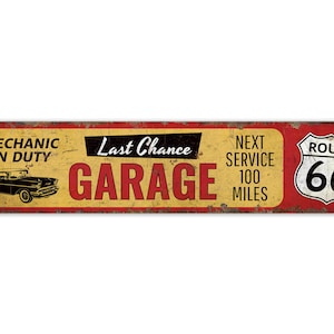 Last Chance Garage - Route 66 Sign - Mechanic on Duty - Route 66 Decor ...