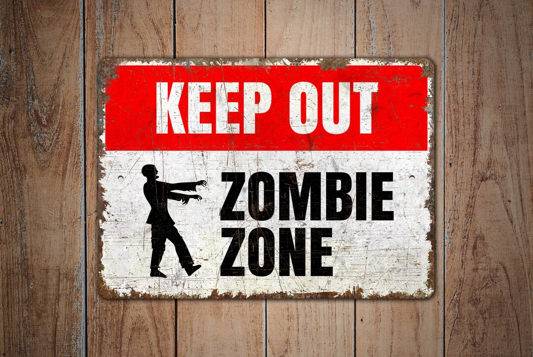 Keep Out Zombie Zone - Zombie Zone Sign - Halloween Decor - Zombie Zone ...