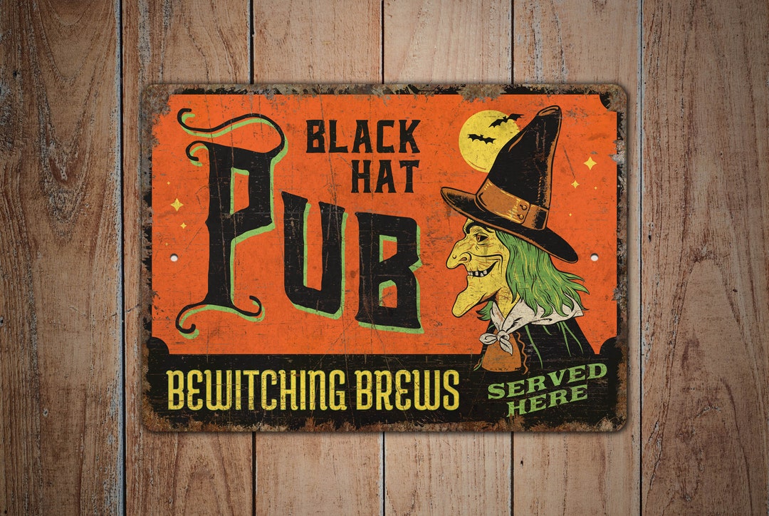 Black Hat Pub Sign - Halloween Sign - Halloween Decor - Pub Sign - Pub ...