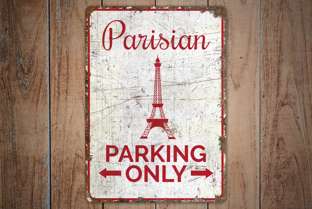 Parisian Parking - Parisian Parking Sign - Parisian Parking Only - Car ...