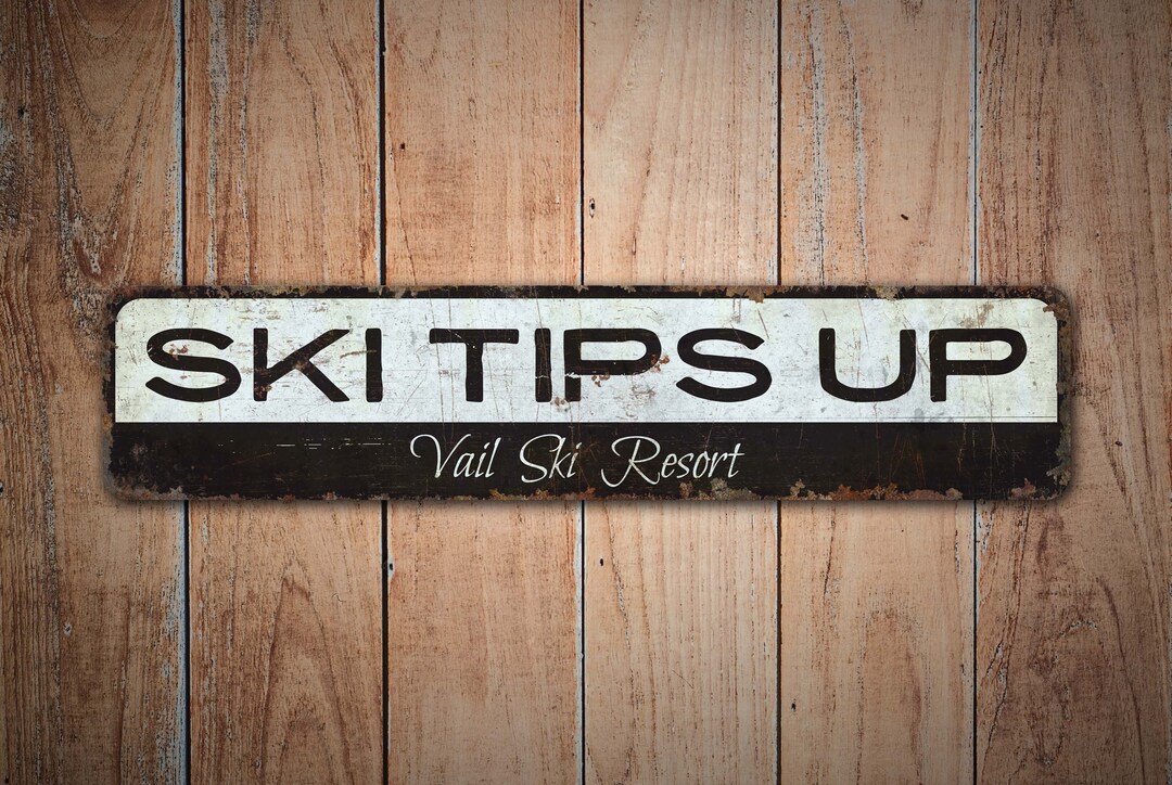 Ski Tips up Sign Ski Tips up Decor Ski Tips up Ski Resort Sign Ski ...