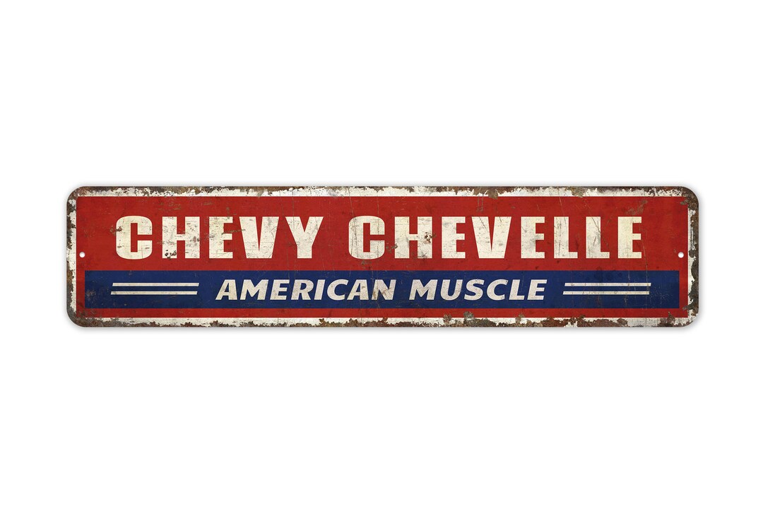 Chevy Chevelle - American Muscle Sign - Chevy Chevelle Sign - American ...