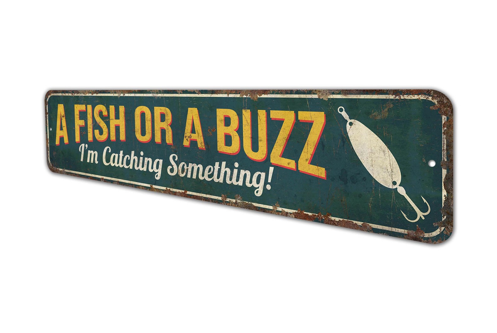 A Fish or A Buzz I'm Catching Something Sign - Fishing Sign - Fishing ...