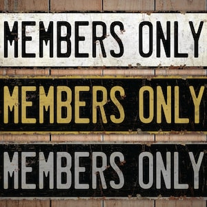 Members Only Sign - Members Only - Members Only Decor - Vintage Style ...