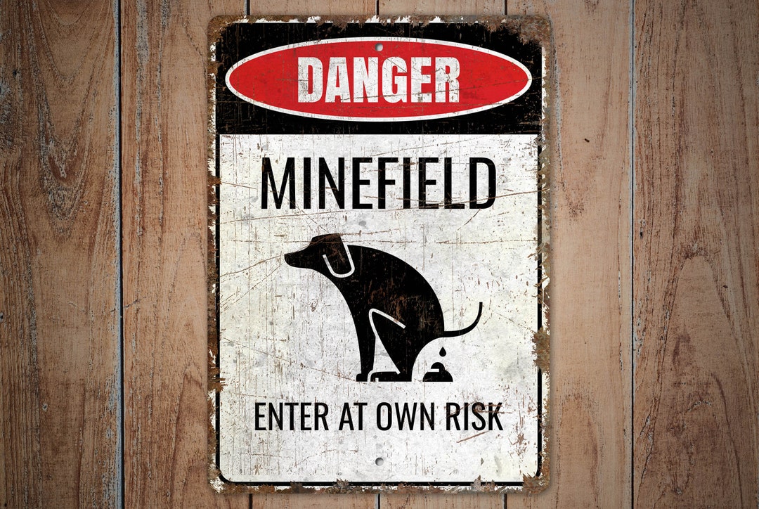 Minefield Sign - Warning Sign - Dog Sign - Dog Lover Gift - Dog Owner ...