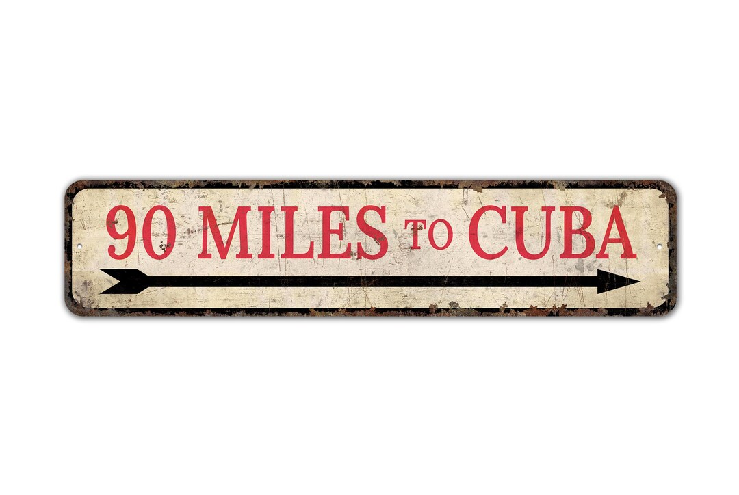 90 Miles to Cuba Sign - Southernmost Point - Destination Sign - Beach ...