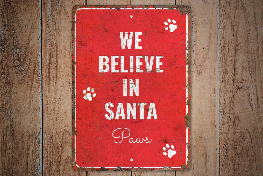 Santa Paws Sign - Believe in Santa Paws - Santa Paws Decor - Christmas ...