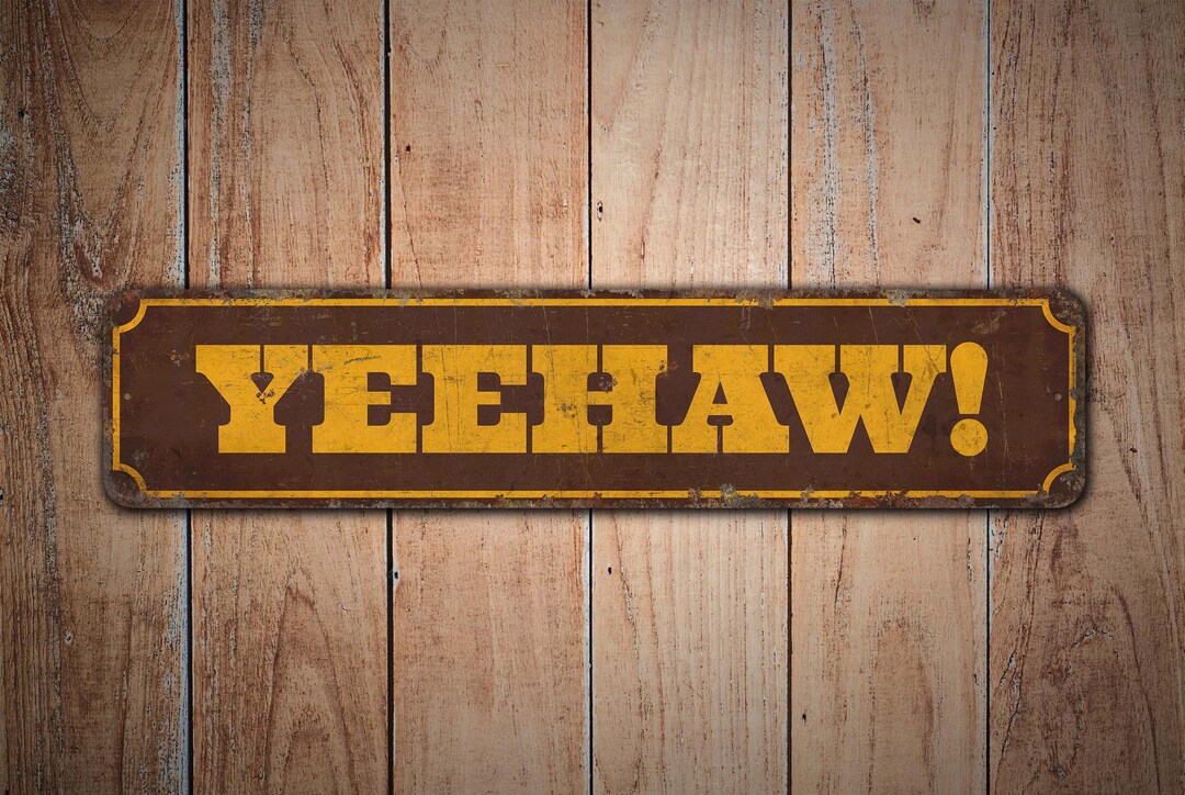 Yeehaw Sign Horse Riding Sign Ranch Sign Ranch Decor Cowboy Gift ...