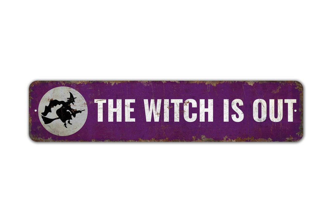The Witch is Out - Witch is Out Sign - Halloween Sign - Halloween Decor ...
