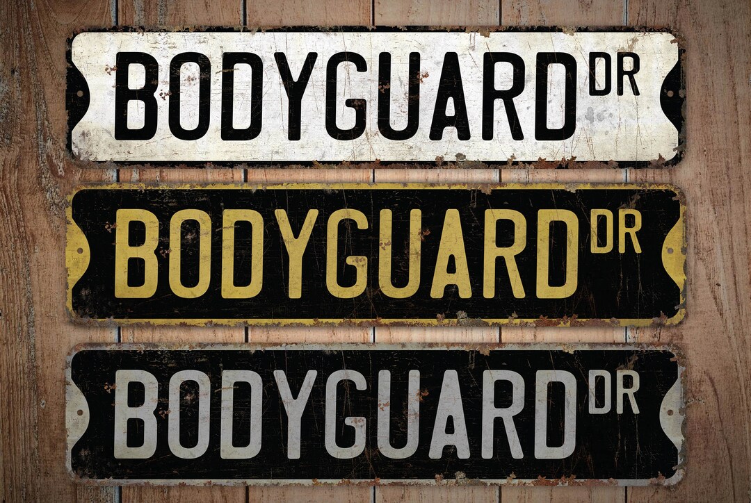Bodyguard - Bodyguard Sign - Bodyguard Decor - Vintage Style Sign ...