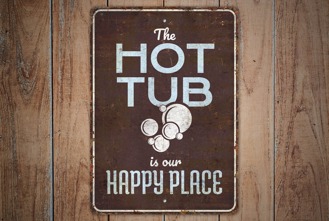 Happy Place Sign Hot Tub Sign Hot Tub is Our Happy Place Hot Tub Place ...
