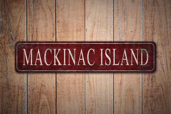 Mackinac Island Sign Mackinac Island Decor Custom Island | Etsy