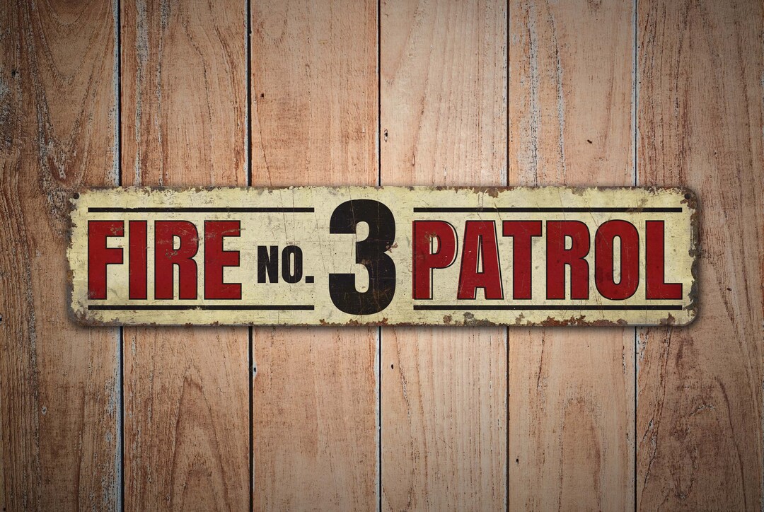 Fire Patrol - Fire Patrol Sign - Fire Patrol Decor - Vintage Style Sign ...