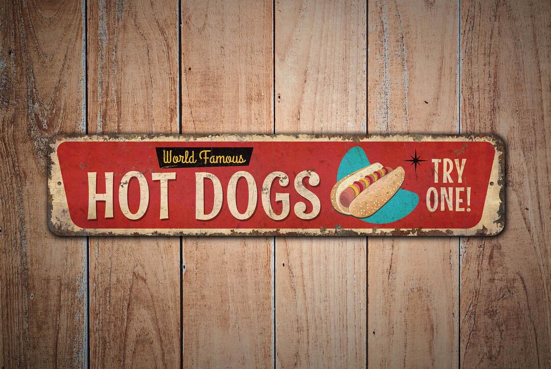 Hot Dogs Sign - World Famous Hot Dog - Food Sign - Fast Food Sign ...