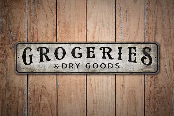 Groceries and Dry Goods Groceries Sign Vintage Style Sign - Etsy