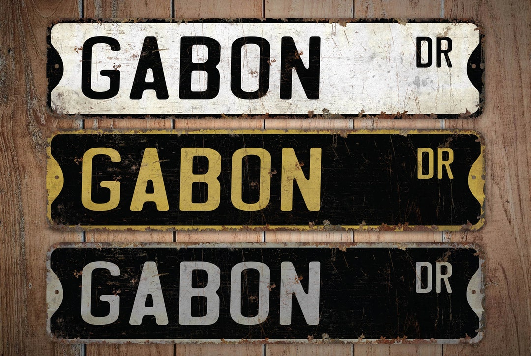 Gabon Gabon Sign Gabon Decor Vintage Style Sign Custom Street Sign ...
