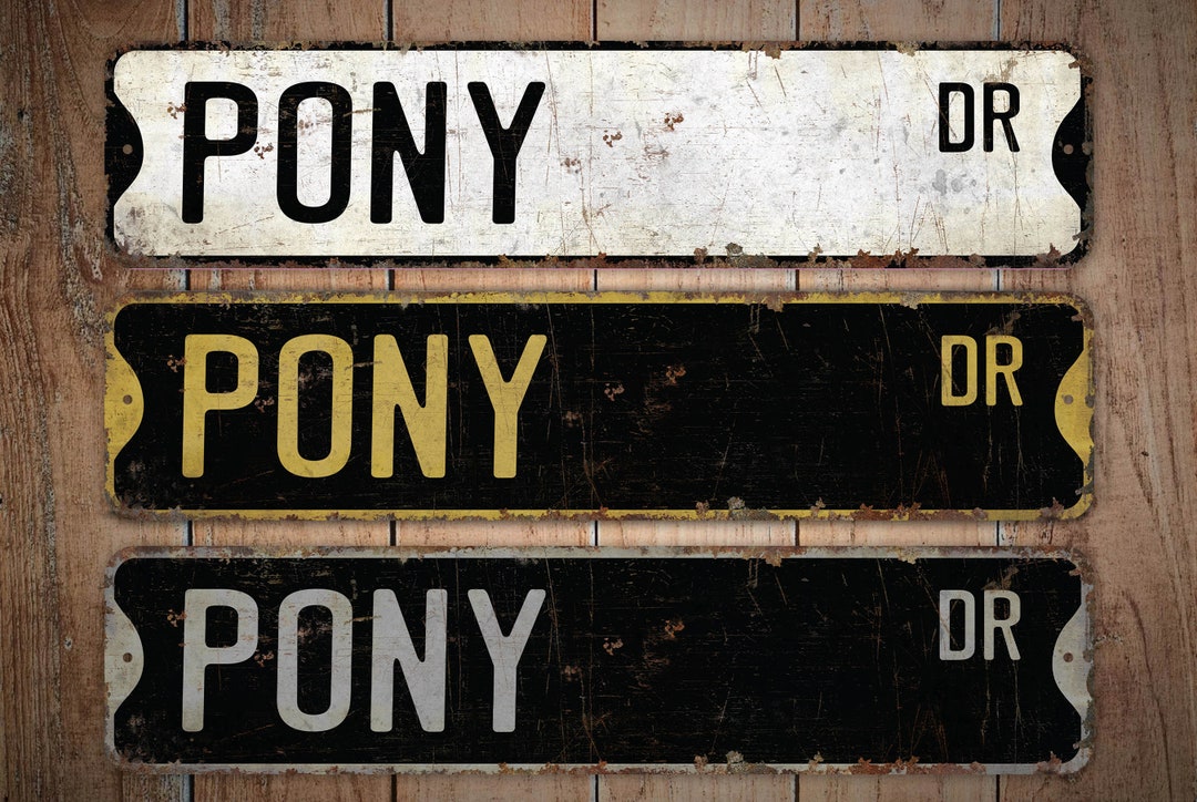 Pony - Pony Sign - Pony Decor - Pony Lover Gift - Custom Street Sign ...