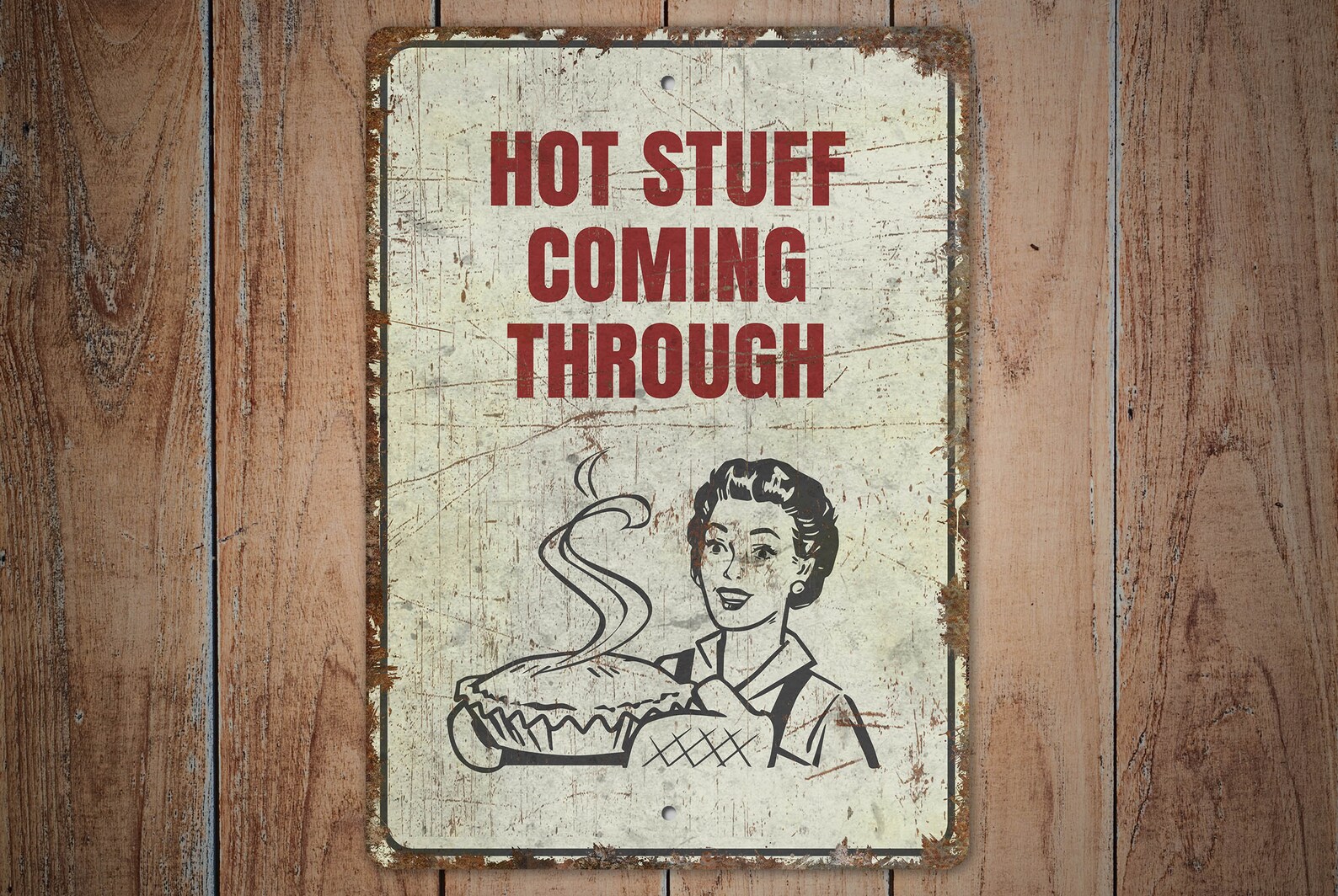 Hot Stuff Coming Through - Hot Stuff Sign - Funny Sign - Funny Decor ...
