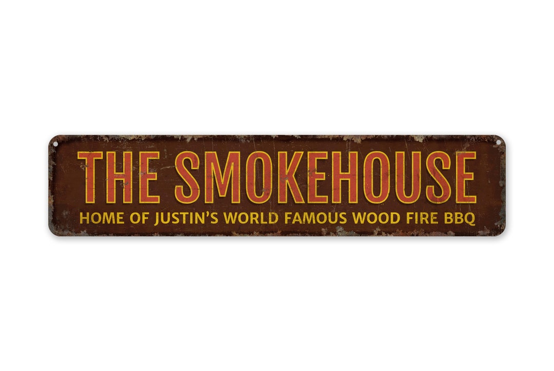 Smokehouse Sign - the Smokehouse - Wood Fire BBQ - Home of Famous BBQ ...
