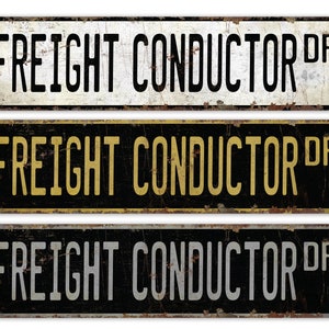 Freight Conductor - Freight Conductor Sign - Freight Conductor Decor ...
