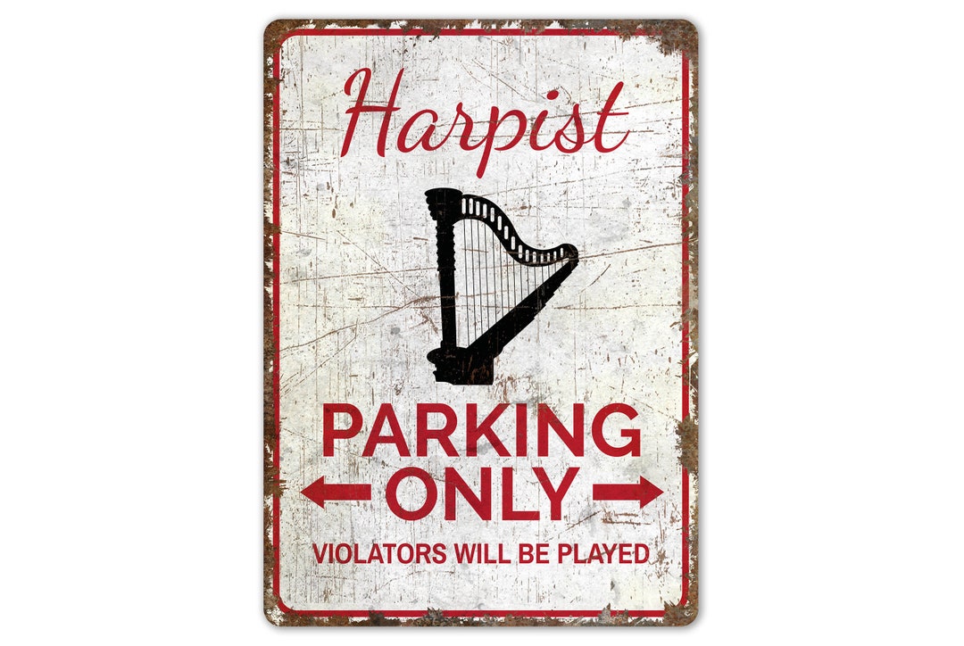 Harpist Parking - Harpist Parking Sign - Harpist Parking Only - Parking ...