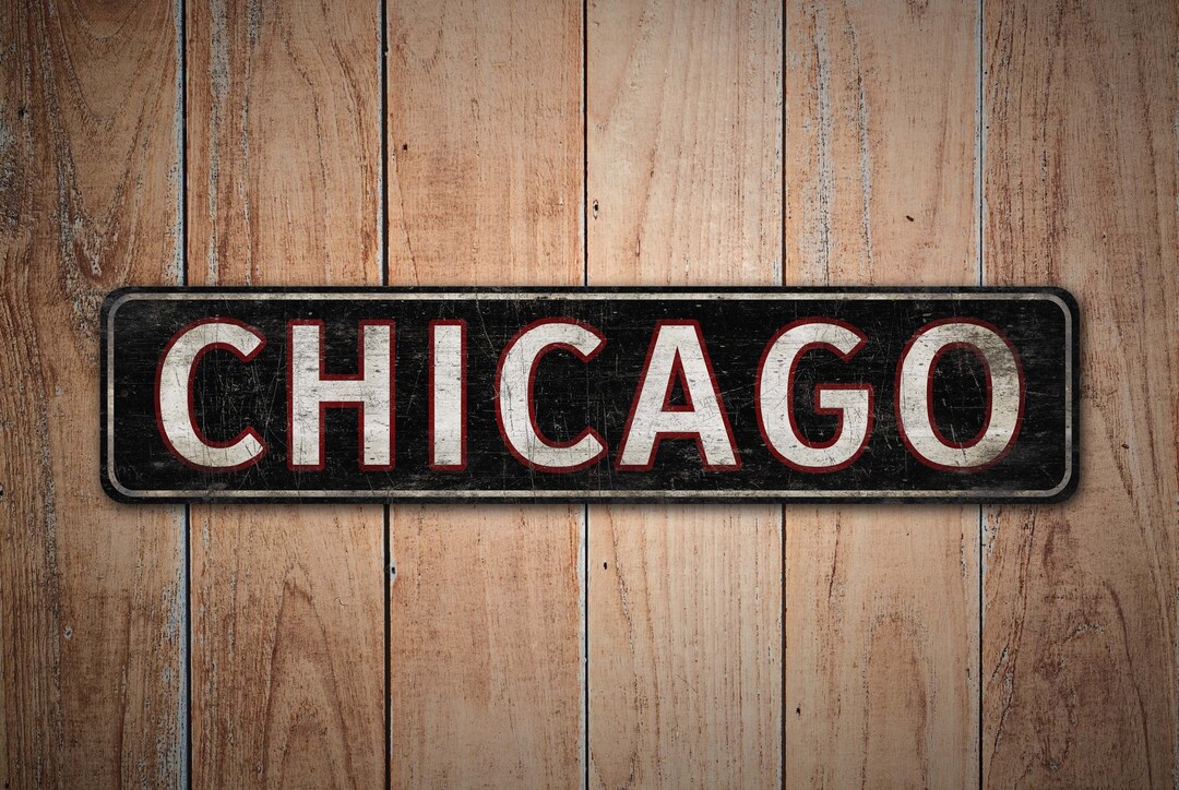 Chicago City Sign - Custom City Sign - Vintage Style Sign - City Name ...