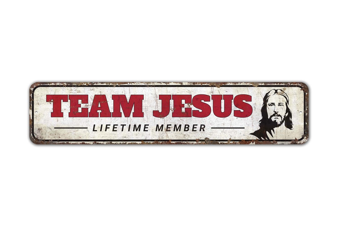 Team Jesus Sign - Team Jesus - Team Jesus Club Sign - Christian Sign ...
