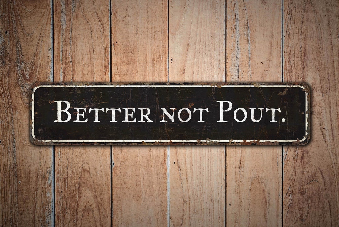Better Not Pout Sign - Better Not Pout Decor - Christmas Decor ...